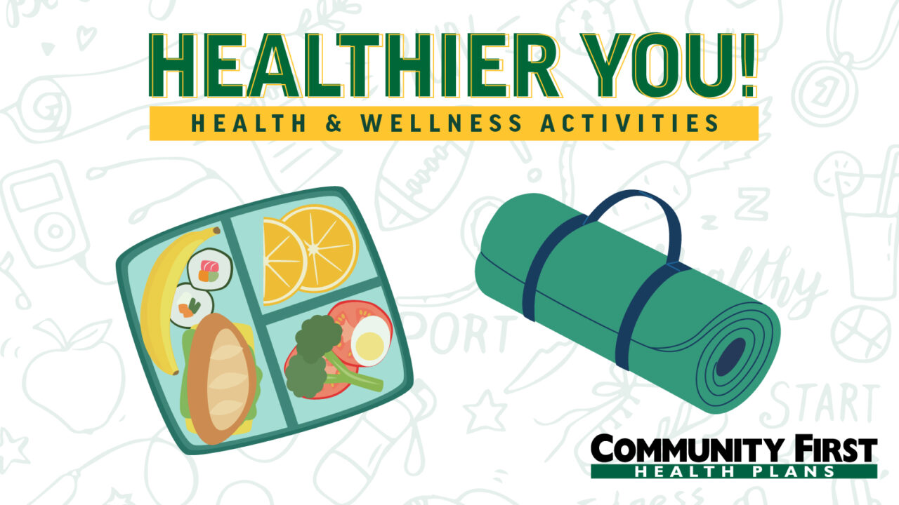 Healthier You - Community First Health Plans 🏃‍♂️🏃‍♀️